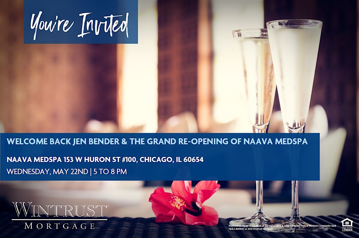 WELCOME BACK Jen Bender to WINTRUST & the GRAND Re-Opening of NAAVA ...
