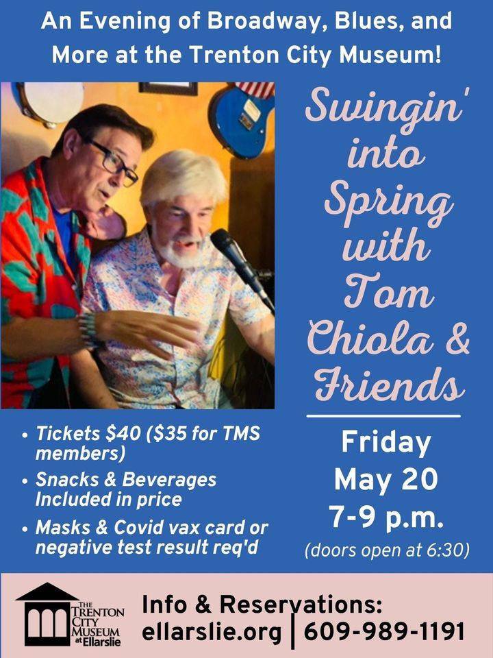 Swingin Into Spring with Tom Chiola and Friends at Trenton City Museum ...