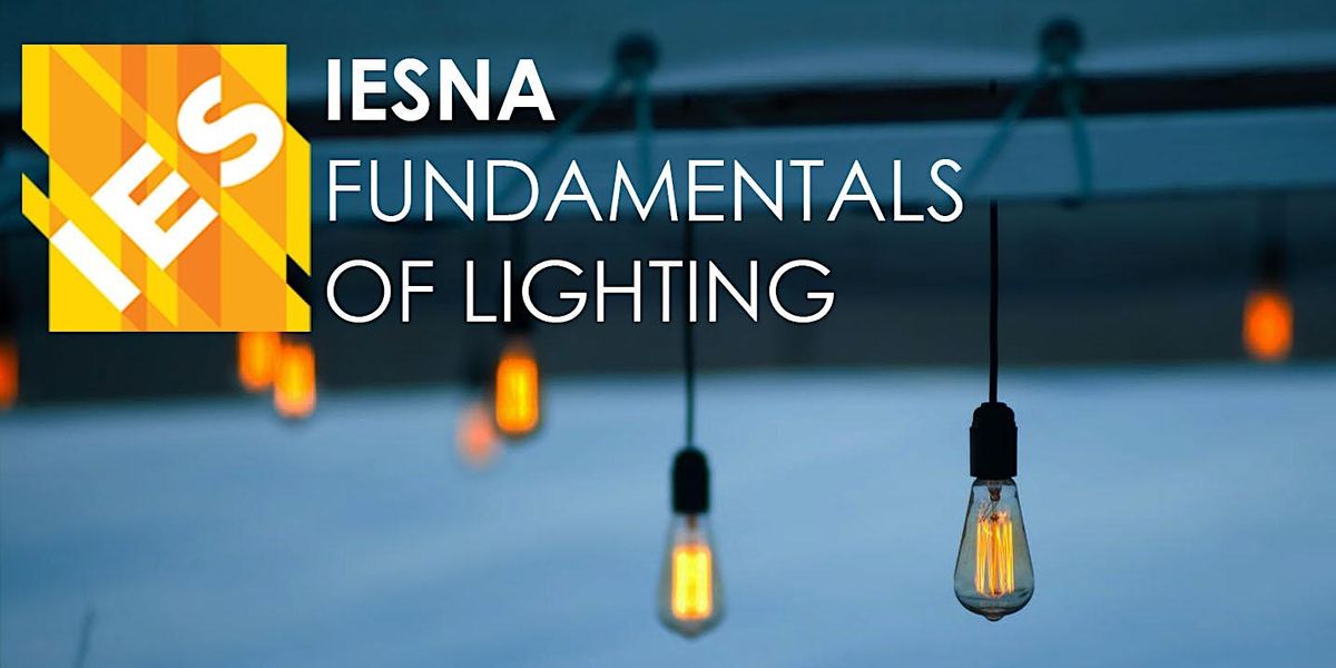 IES Fundamentals of Lighting Class 2022 at Chesapeake Lighting ...