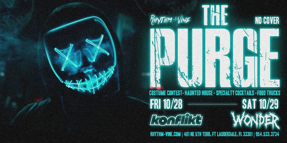 The PURGE Halloweekend At Rhythm + Vine at Rhythm & Vine, Fort ...