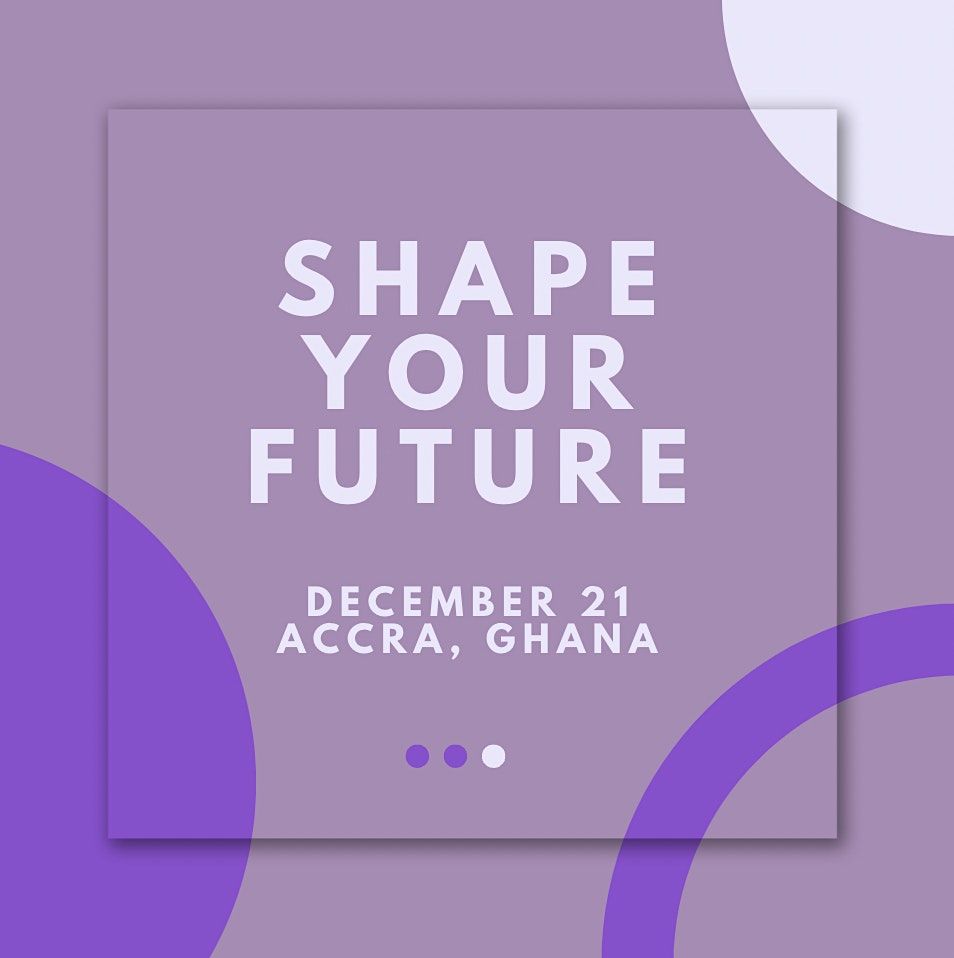 Shape Your Future at Labadi Beach Hotel, La Road, Accra, Ghana on 21st ...