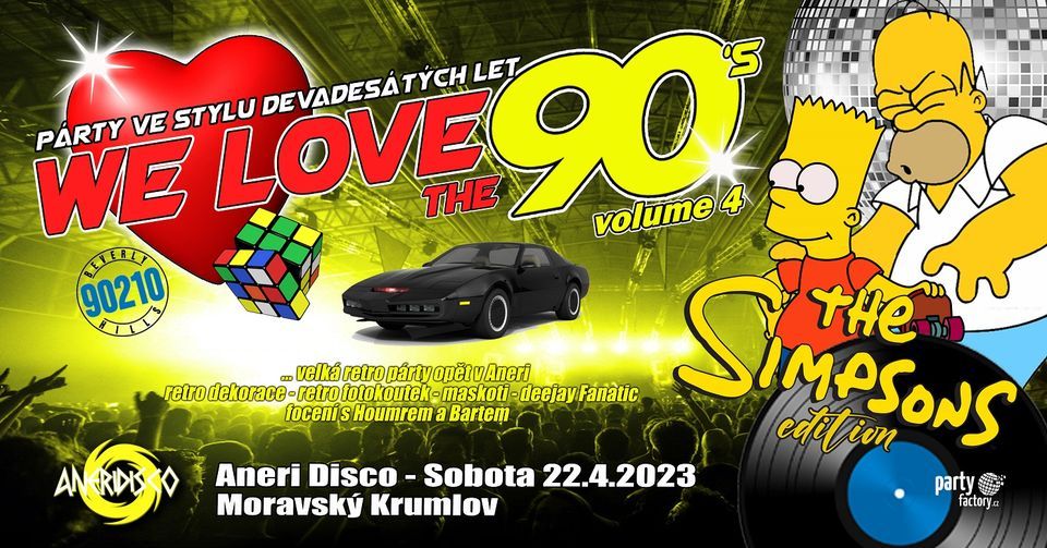 We Love The 90s v ANERI | Aneri Disco Club, Ž?ár Nad Sázavou, VY | April 22, 2023