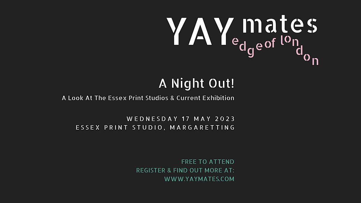 YAY mates - Edge of London - Night Out - NOT the Coronation at Essex ...