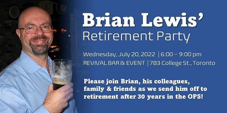 Brian Lewis Retirement Party at Revival Event Venue, Toronto on 20th ...