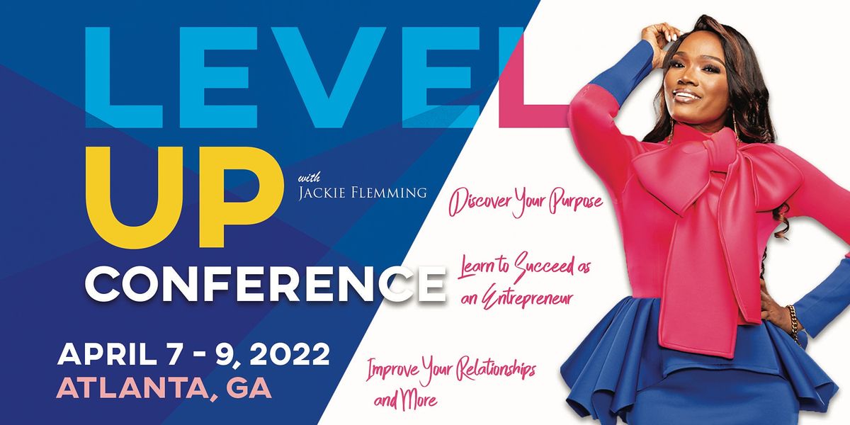 Level Up Conference 2022 | Renaissance Atlanta Waverly Hotel ...