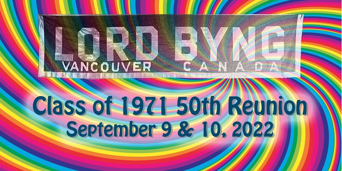 Lord Byng Class of 1971 50th Reunion at Royal Van Yacht Club (Fri Sep 9 ...