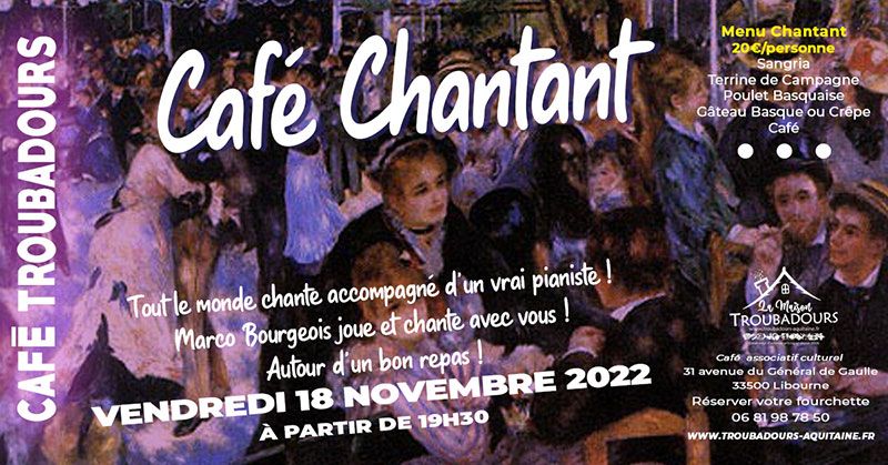 Le retour des Soirées Café Chantant | Asso Troubadours, Arcachon, AQ ...