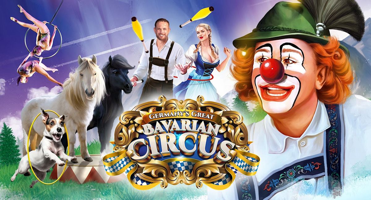 Sat Apr 6 | Columbia, SC | 7:00PM | Germanys Great Bavarian Circus at ...
