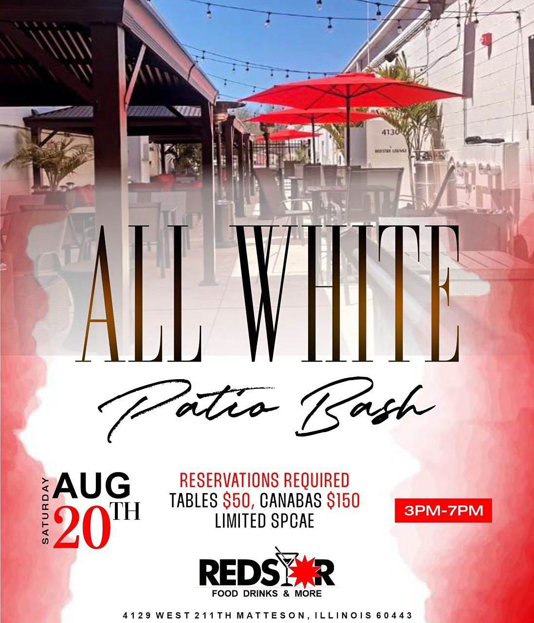 ALL WHITE PATIO BASH LIVE DJ CIGAR VENDORS at Red Star Matteson on 20th ...