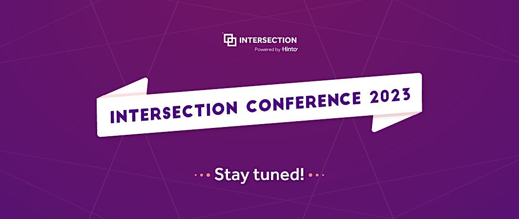 Intersection | Design & Development 2023 | Torino | October 6 to October 7