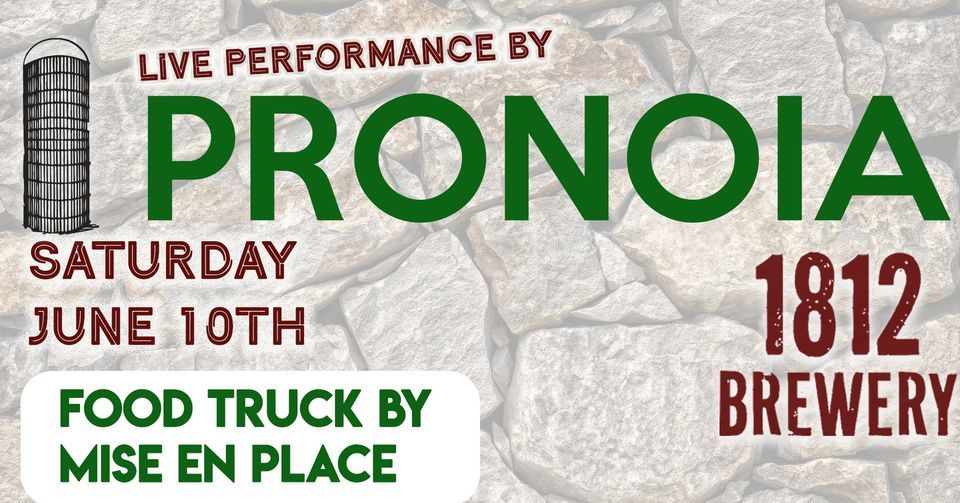 Food Truck : MISE EN PLACE / / LIVE MUSIC BY PRONOIA | 1812 Brewery ...