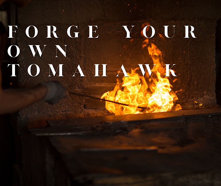 Forge your own Tomahawk 2022 | Beach Blacksmith, Chesapeake, VA | July 31, 2022