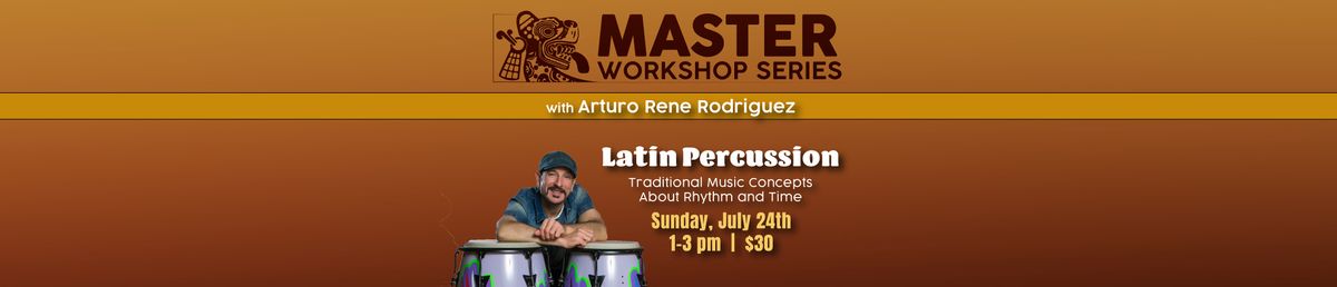 MASTER CLASS: Latin Percussion with Arturo Rene Rodriguez | Mission ...