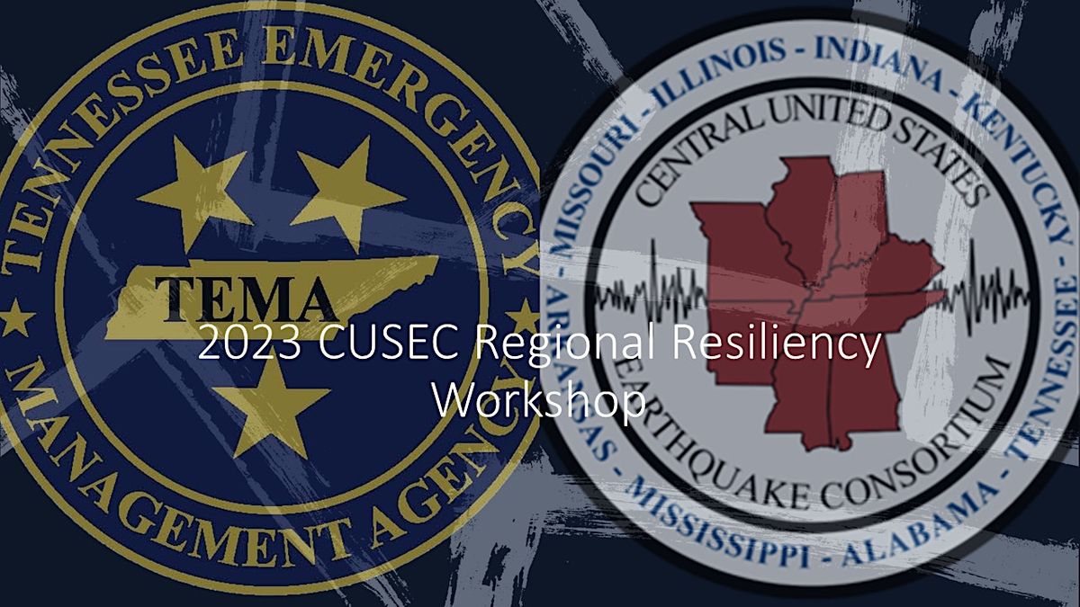2023 CUSEC Regional Resiliency Workshop | 3041 Sidco Dr, Nashville, TN ...