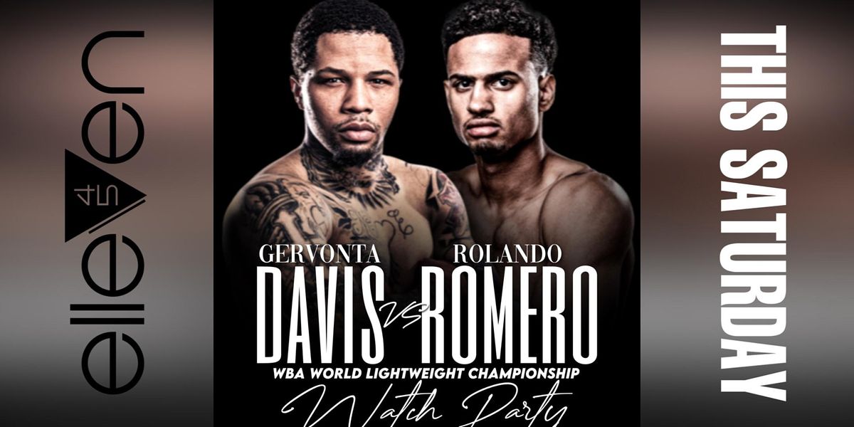 BOXING WATCH PARTY: Gervonta Davis vs. Rolando Romero | Elleven45 ...