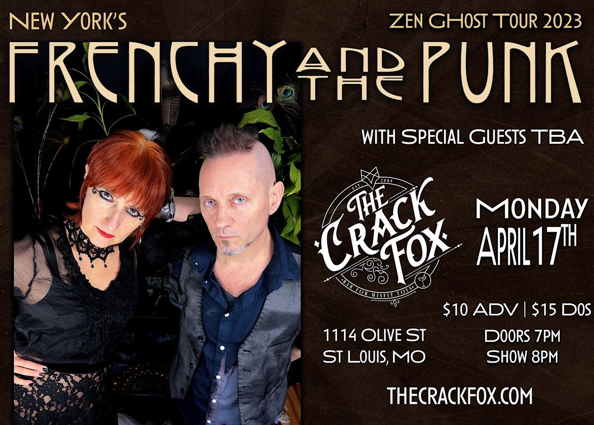 Frenchy and the Punk at The Crack Fox | The Crack Fox, St. Louis, MO ...