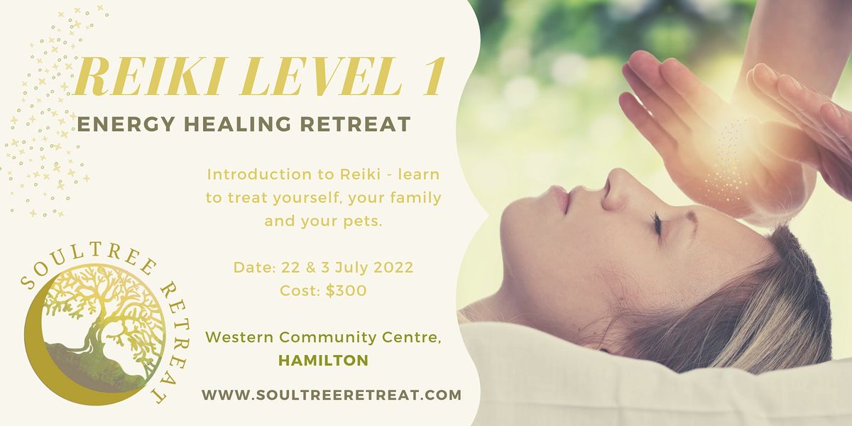 Introduction to Energy Healing Retreat - Reiki level 1(Hamilton) at ...