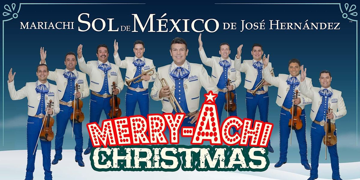 Mariachi Sol De Mexico De Jose Hernandez at Crest Theatre, Sacramento ...