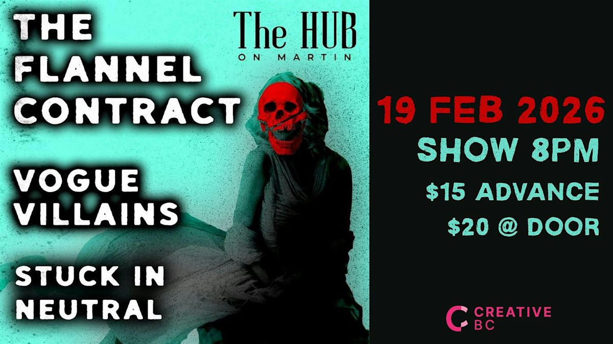 The Flannel Contract with Guests Vogue Villains & Stuck in Neutral at ...