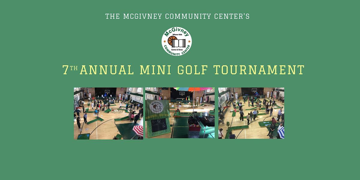 The McGivney Community Centers 7th Annual Mini Golf Tournament at Mc ...