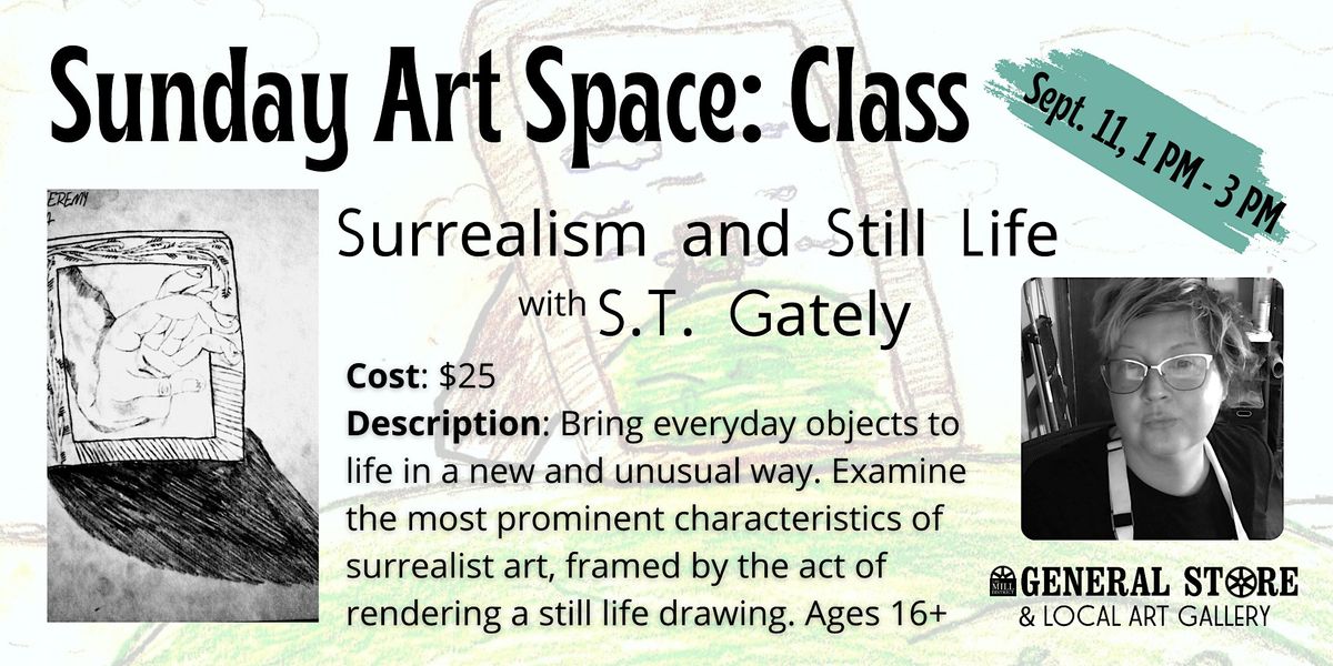 Surrealism and Still Life at Mill District Local Art Gallery, Amherst ...