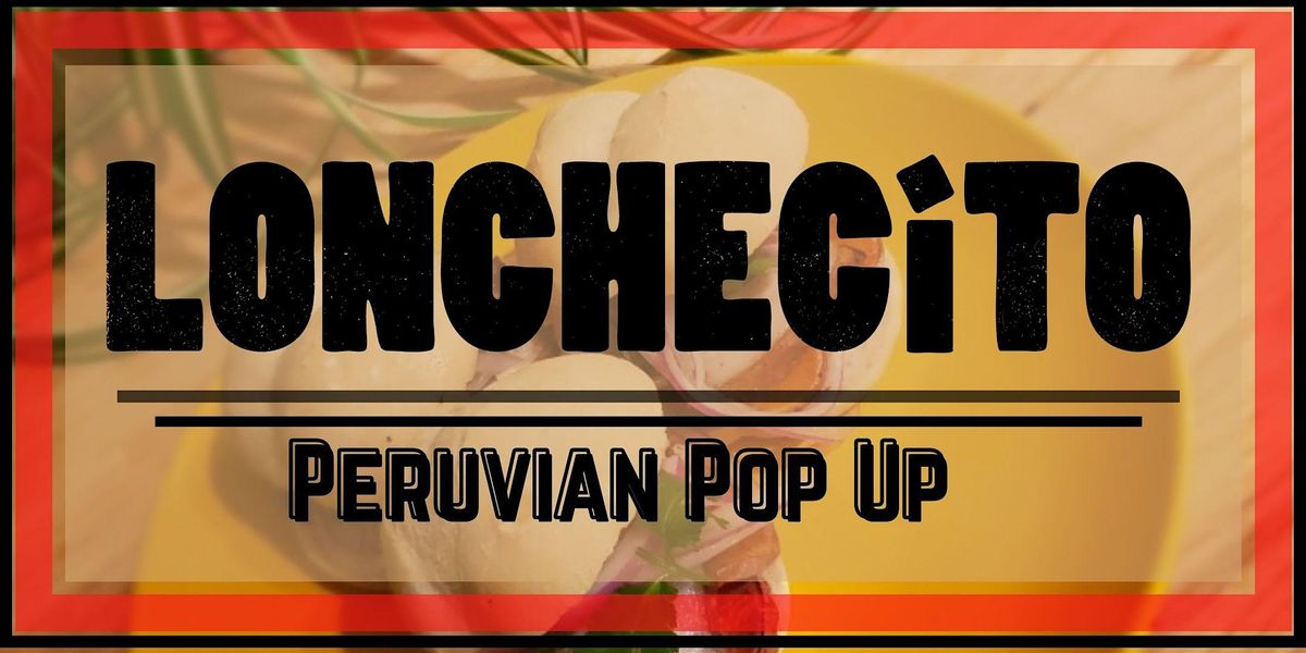 LONCHECiTOs First Pop-Up | Garzon • Latinx Street Food, Seattle, WA ...