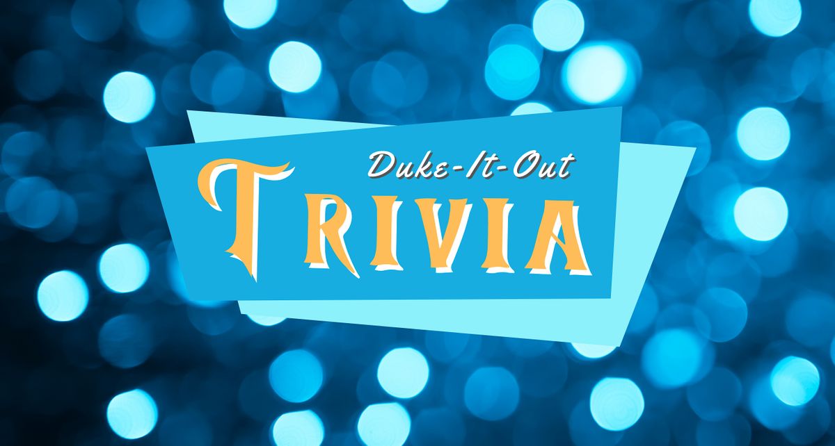 Multimedia TRIVIA! We bring the videos and sounds! at Duke's Bar ...