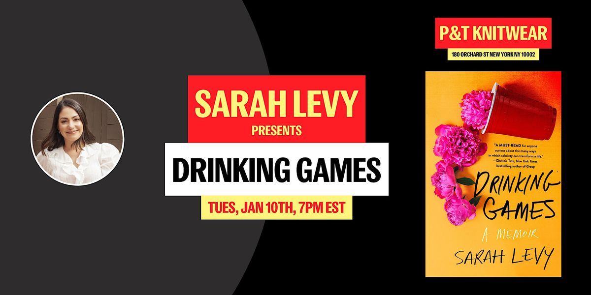 Sarah Levy Presents Drinking Games: A Memoir | P&T Knitwear Books ...