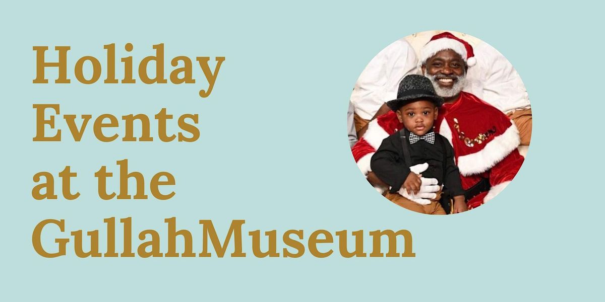 Holiday Events at the Gullah Museum | Gullah Museum, Georgetown, SC ...