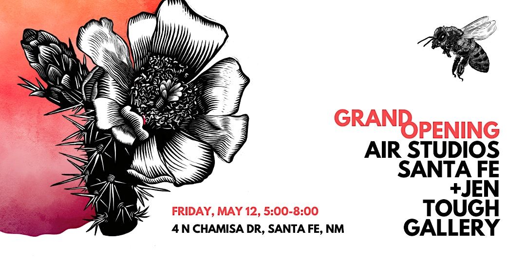 Grand Opening: AIR Studios Santa Fe and Jen Tough Gallery at 4 N ...