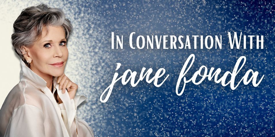 In Conversation With... Jane Fonda at SF Oasis, San Francisco on 2nd ...