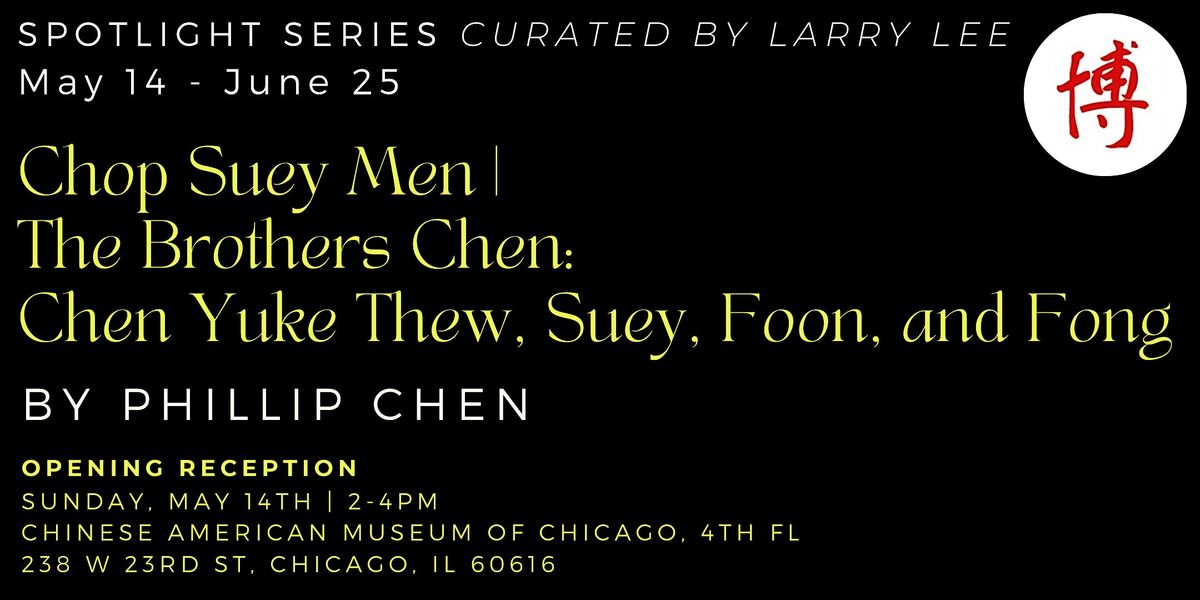 Chop Suey Men / The Brothers Chen: Chen Yuke Thew, Suey, Foon and Fong ...