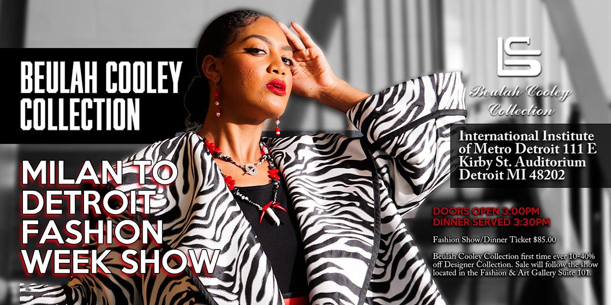 Milan to Detroit Fashion Week Show and Dinner. 10-40% off Designer Sale ...