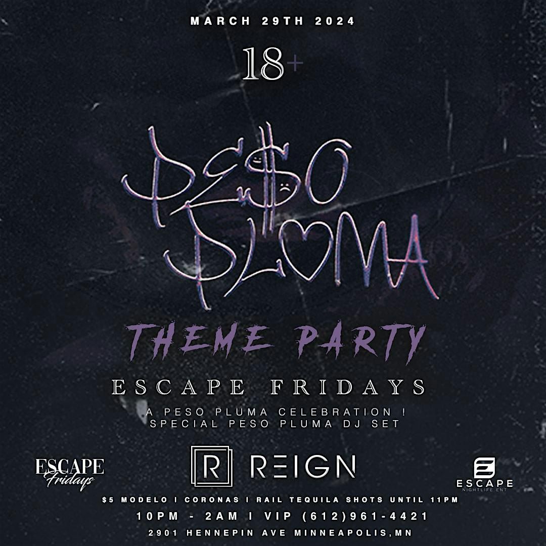 PESO PLUMA THEME PARTY AT REIGN 18+ at Reign Night Club, Minneapolis on ...
