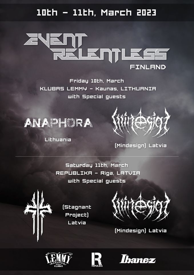 Event Relentless (FIN) / Mindesign (LV) / Stagnant Project (LV) | Republika, Riga, RI | March 11 ...