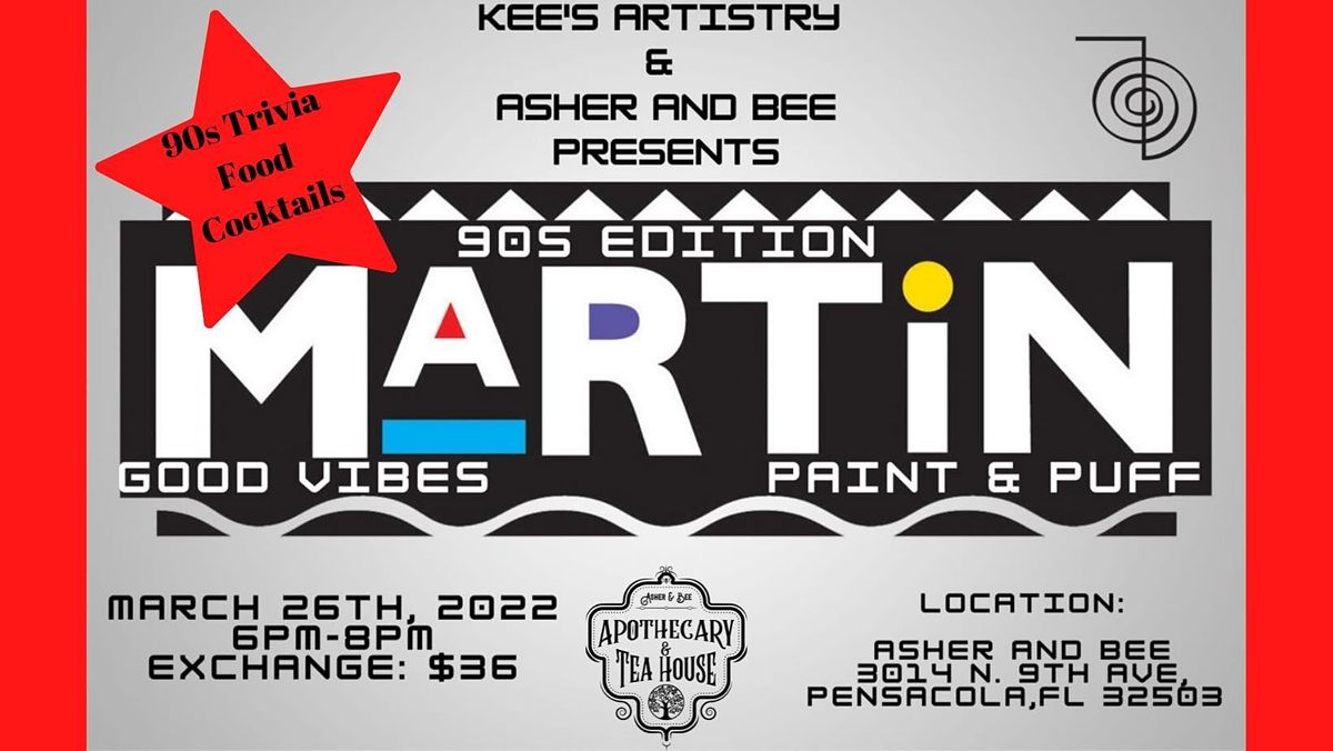Good Vibes Paint & Puff 90s Edition MARTIN | 3014 N 9th Ave, Pensacola ...