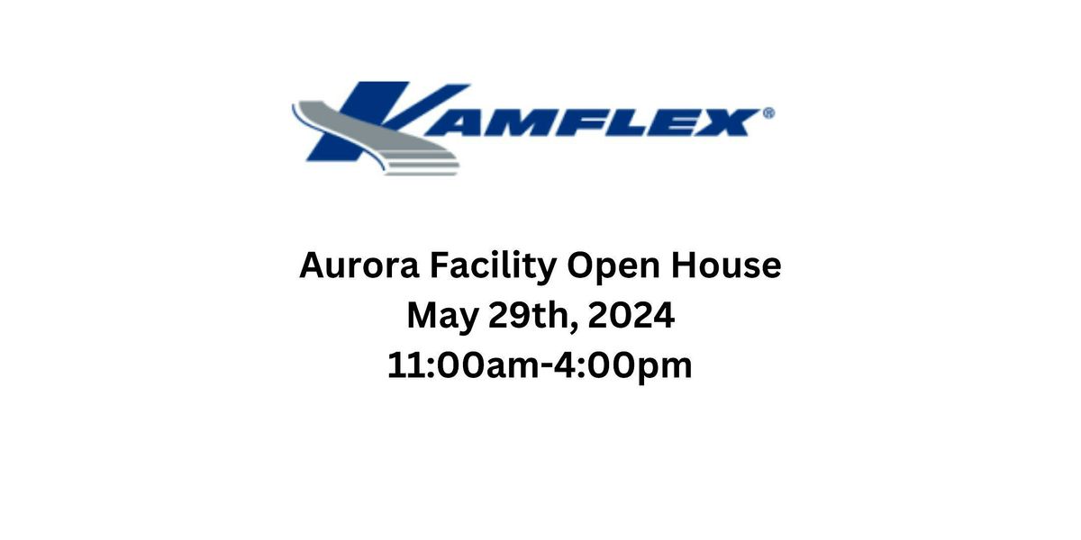 Kamflex Open House-Aurora Facility at 2760 Beverly Dr, Aurora on 29th ...