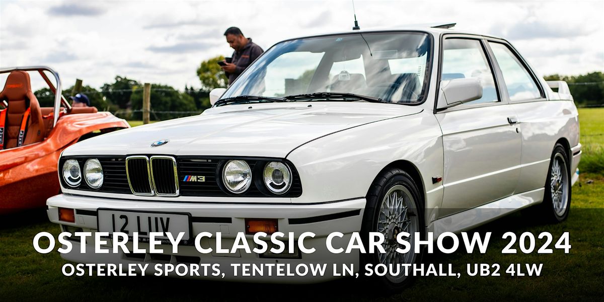 Osterley Classic Car Show 2024 | Osterley Sports And Wellbeing Centre ...