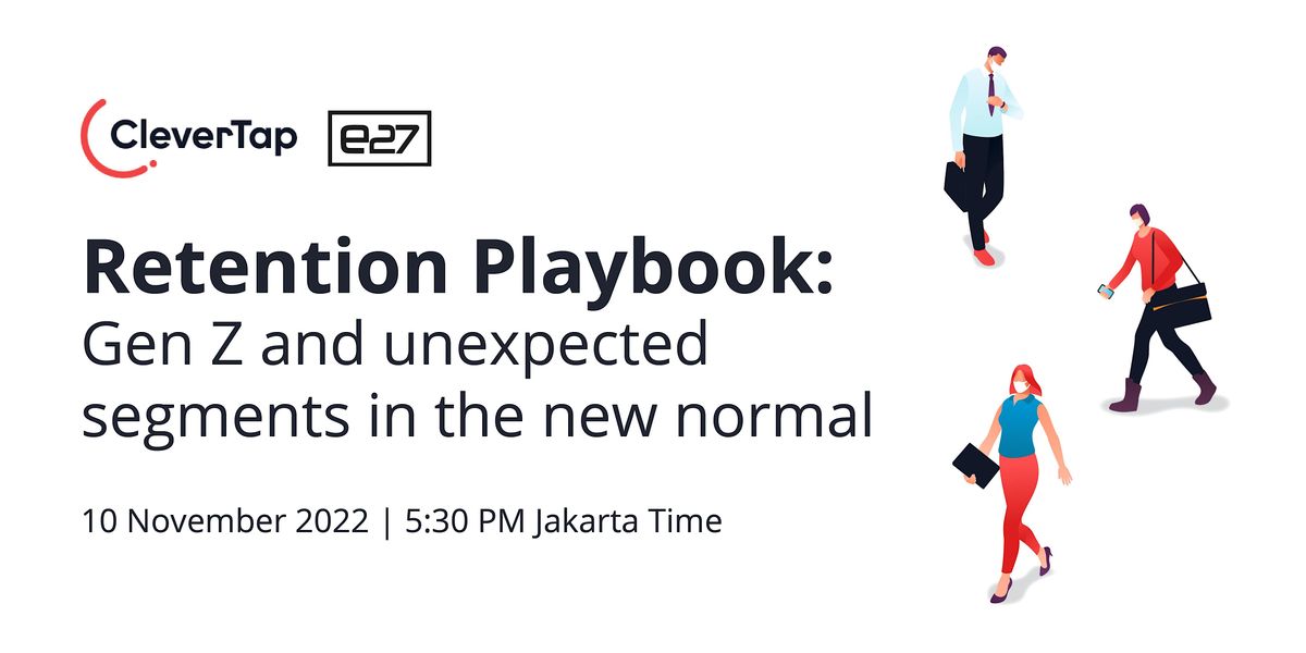 Retention Playbook: Gen Z and unexpected segments in the new normal ...