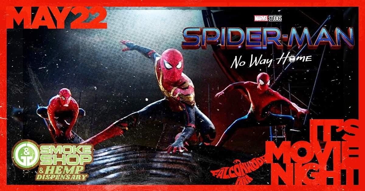 FREE Spider Man No Way Home Drive-In Movie presented by G&G Smoke Shop ...
