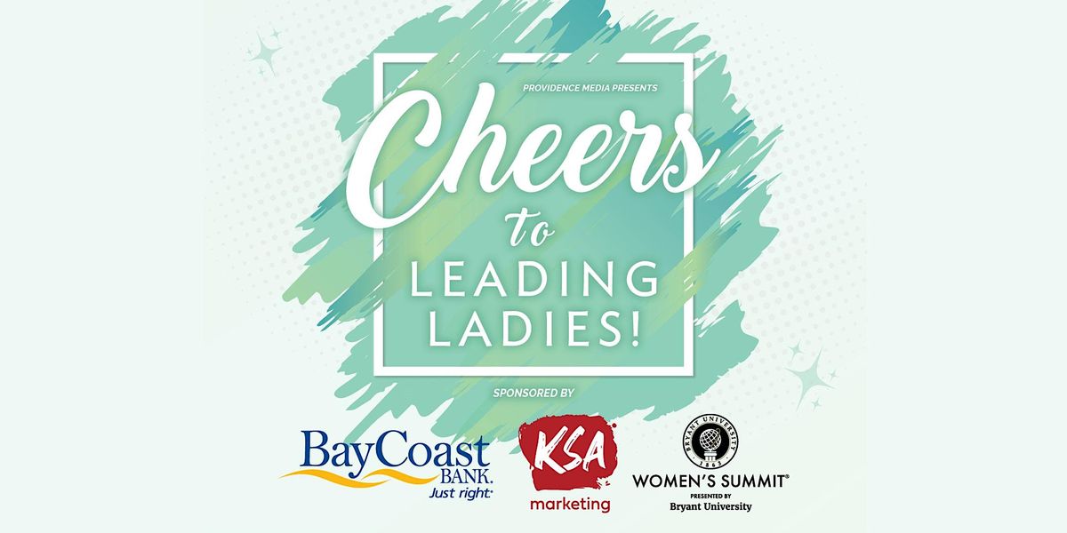 Cheers to Leading Ladies 2023 at Aloft Providence Downtown on 23rd ...