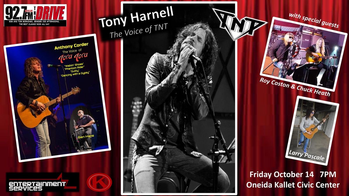 Tony Harnell of TNT and Anthony Corder of TORA TORA plus special guests ...
