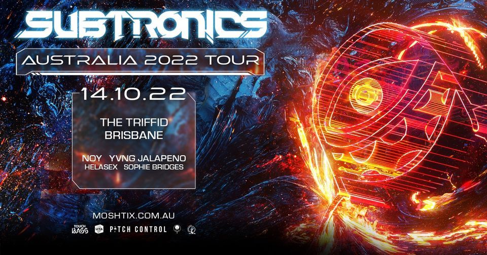 SUBTRONICS // BRISBANE // THE TRIFFID | The Triffid, Newstead, QLD ...