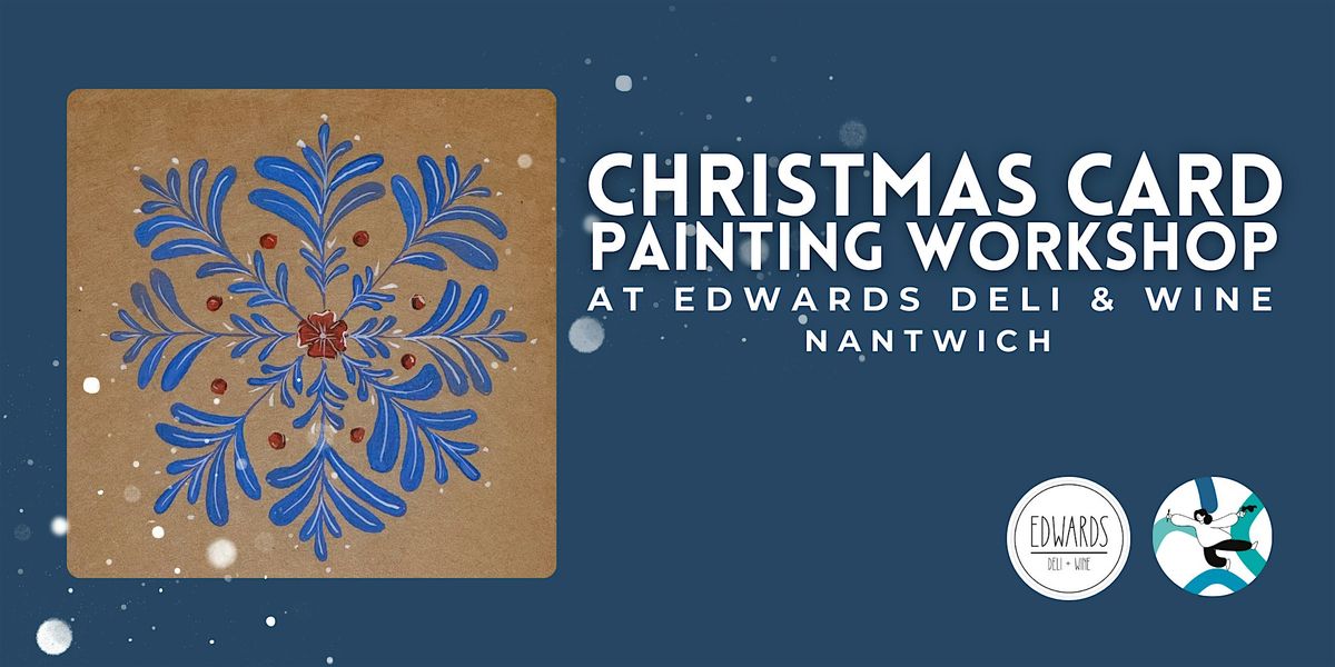Christmas Card Painting Workshop at Edward's, Nantwich on 5th December ...