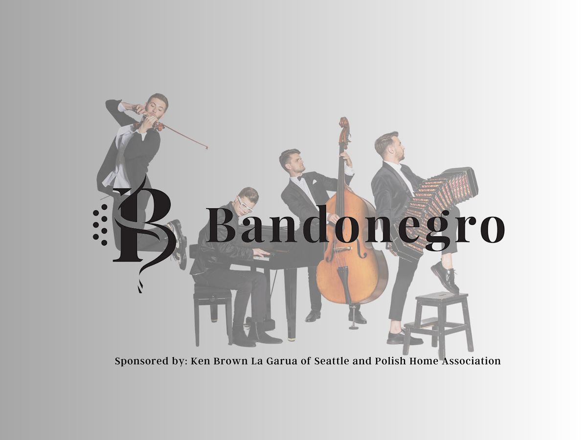 Bandonegro - Experience a World-Class Polish Tango Orchestra at Polish ...