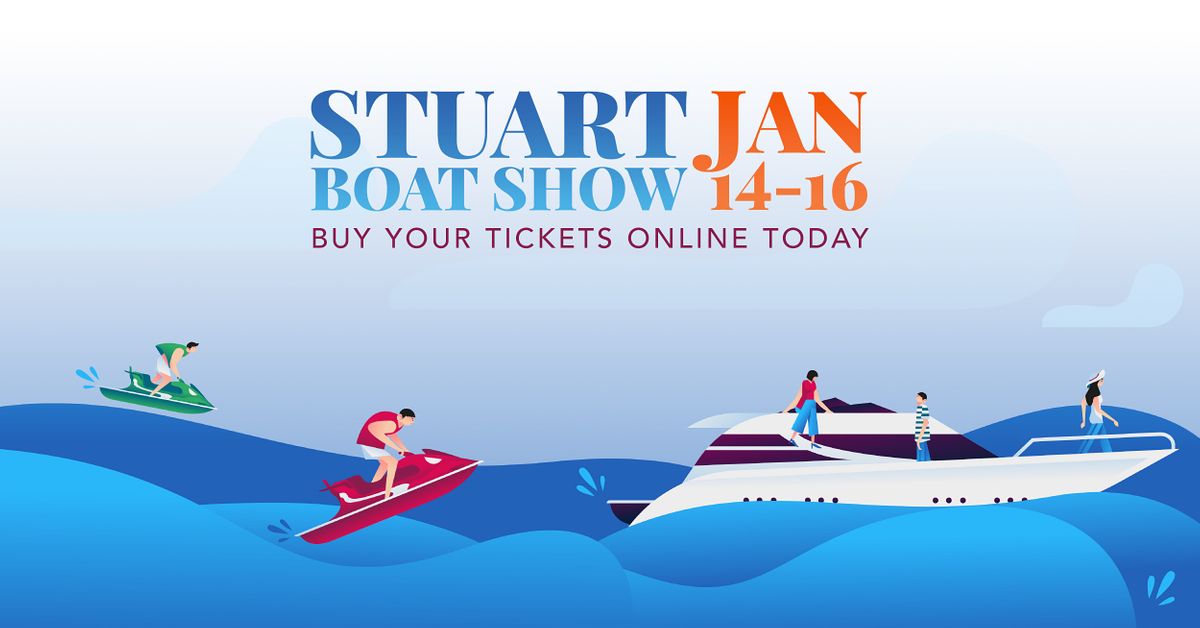 48th Annual Stuart Boat Show 2022 | Stuart Boat Show | January 14 to ...