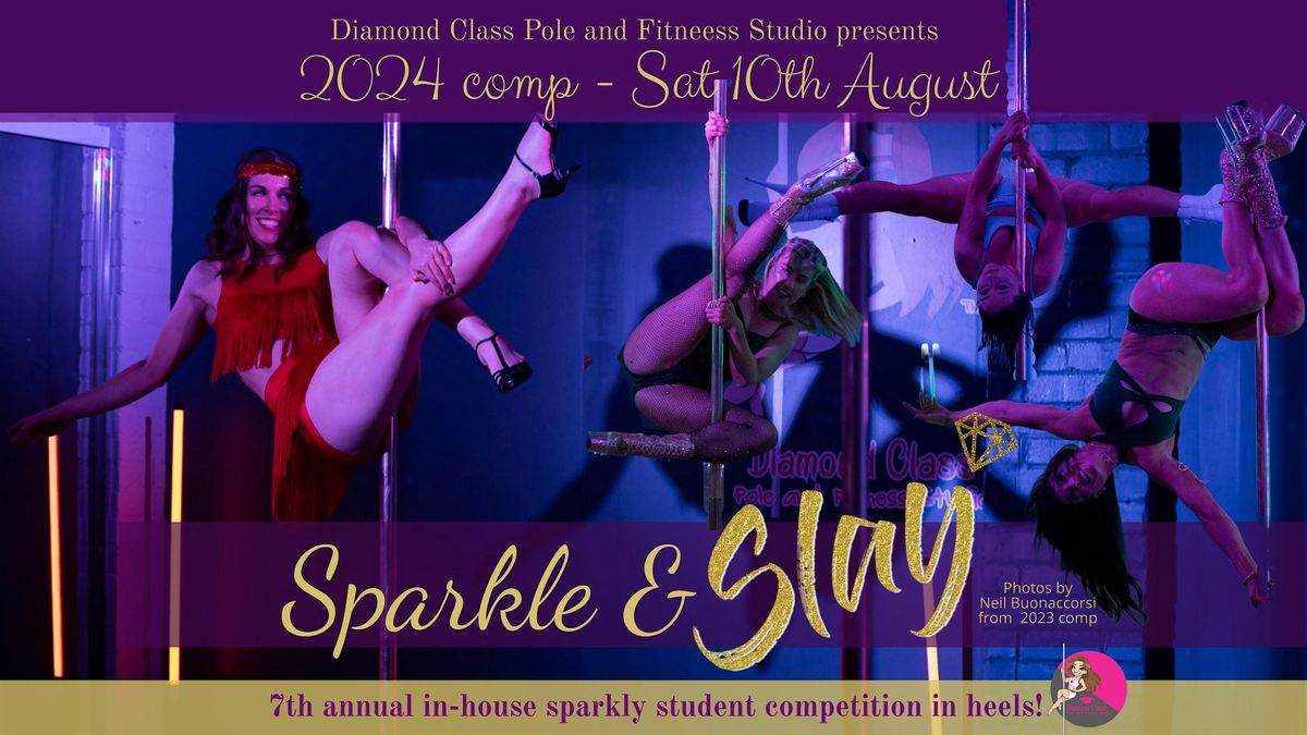 2024 7th annual Sparkle & Slay - Pole Dance Hobart student competition! at Diamond Class Pole ...