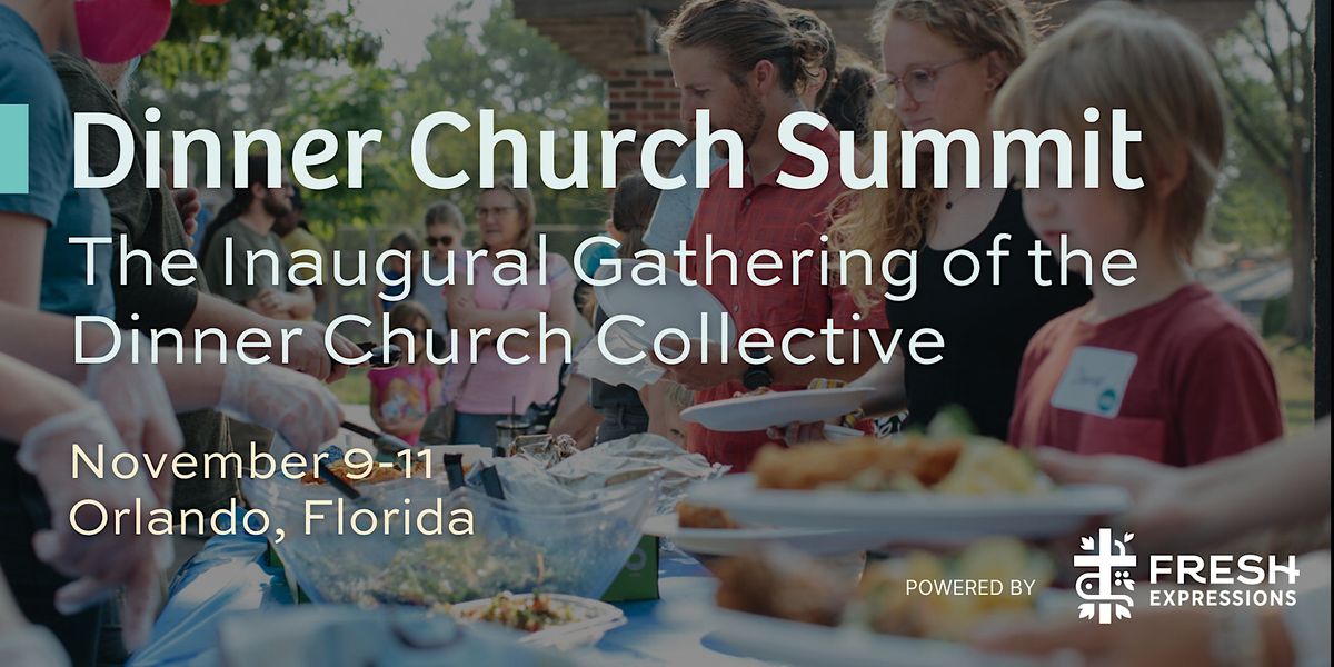 Dinner Church Summit at All Saints Episcopal Church, Winter Park on 9th ...