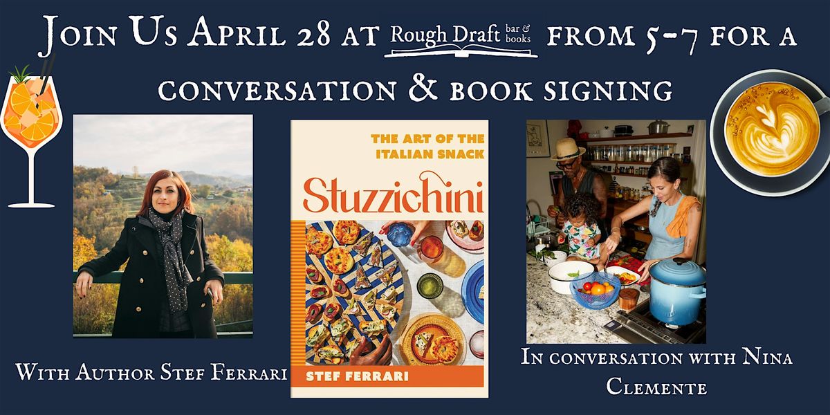 Stuzzichini: Book Signing & Happy Hour With Stef Ferrari & Nina Clemente | Rough Draft Bar ...
