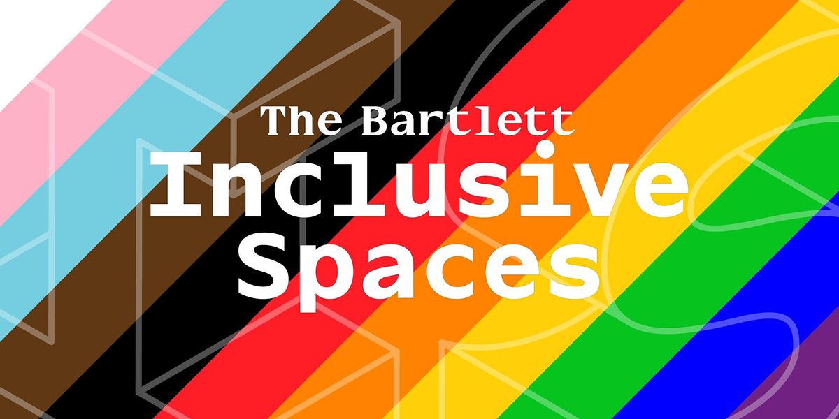 Inclusive Spaces: Queering Public Space at Online on 8th June, 2022